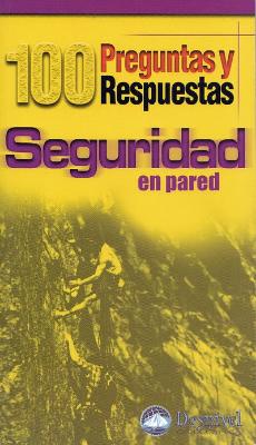 100 preguntas y respuestas - Seguridad en pared – AGUAYO DEPORTES